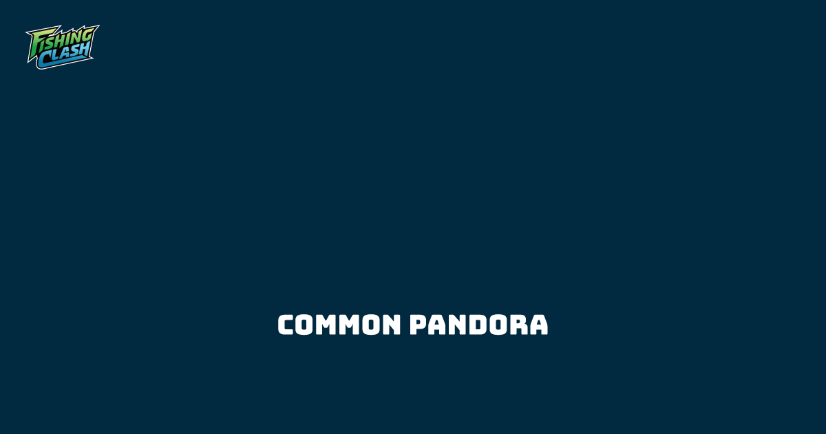Common pandora | Fishing Clash