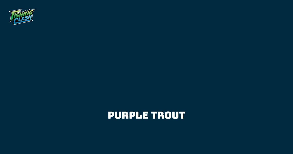 Purple trout | Fishing Clash